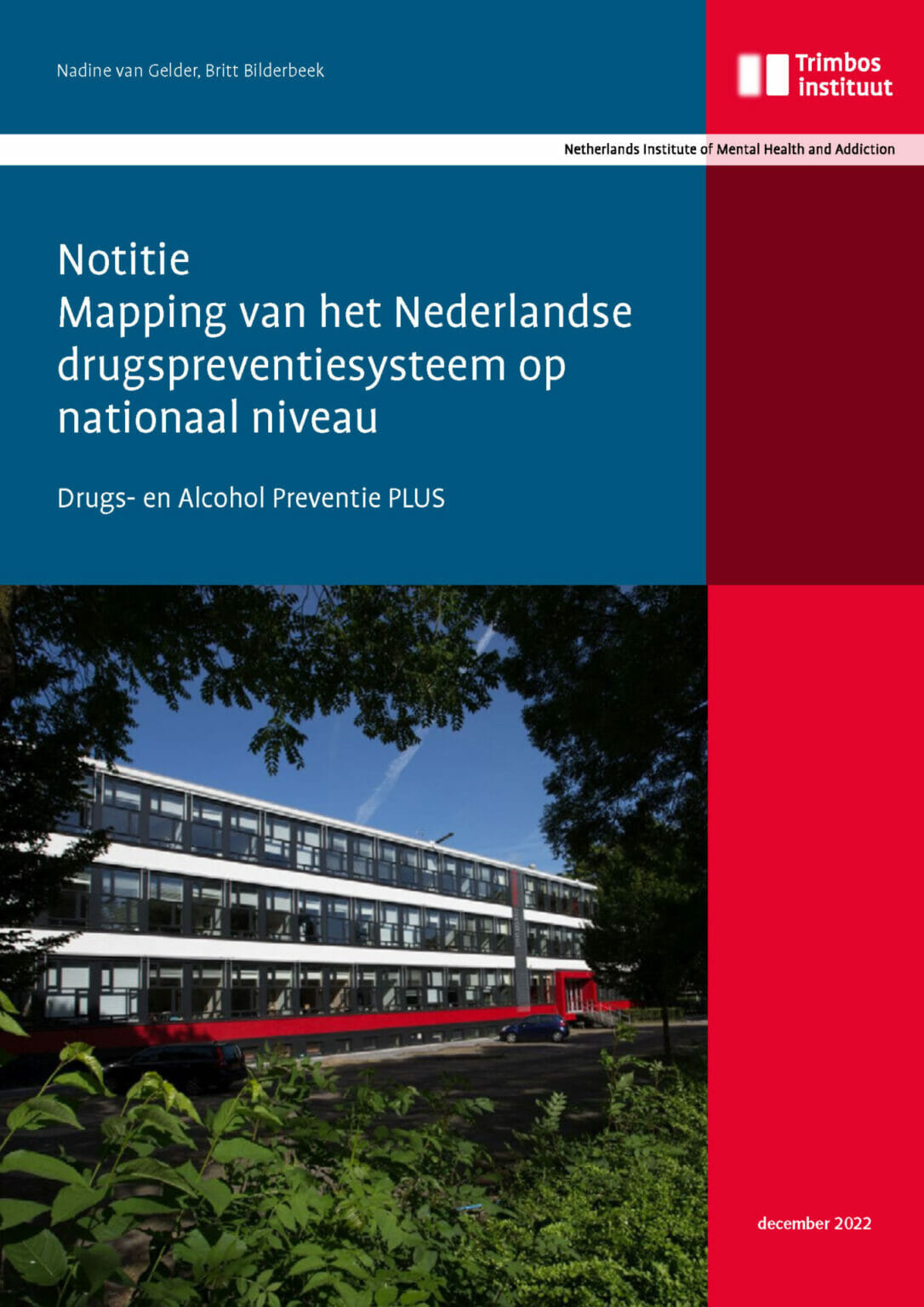 Mapping van het Nederlandse drugspreventiesysteem op nationaal niveau - Trimbos-instituut