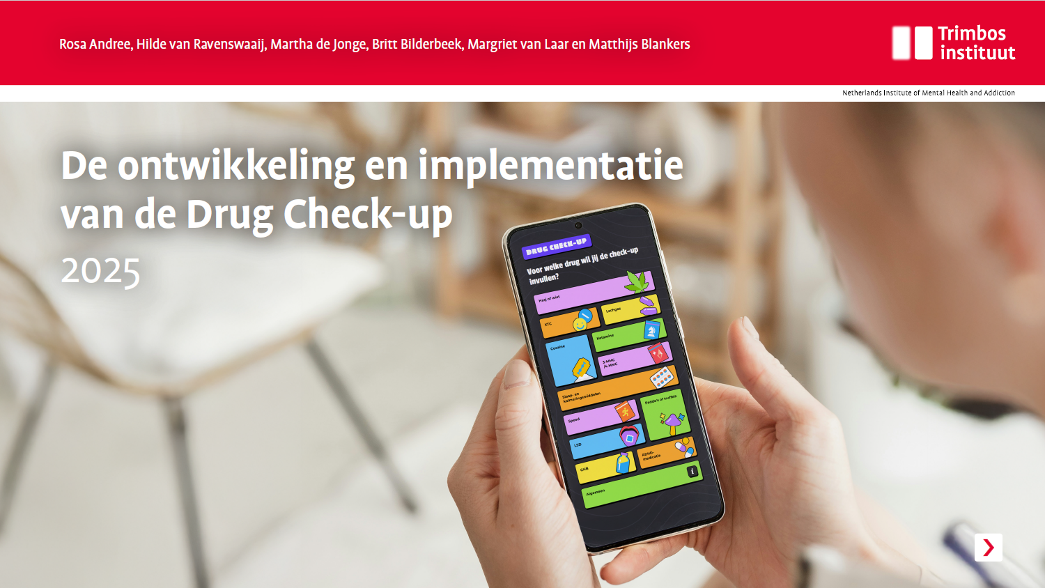 De ontwikkeling en implementatie van de Drug Check-up - Trimbos-instituut